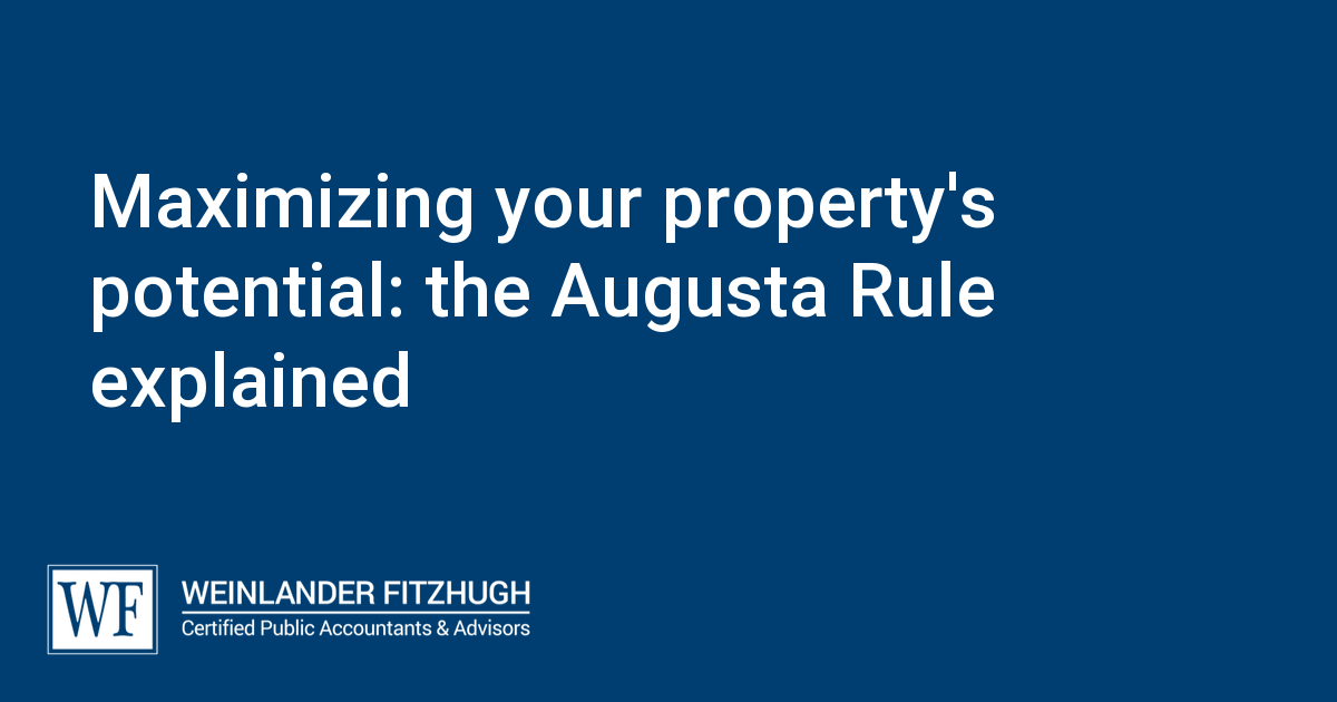 Maximizing your property's potential: the Augusta Rule explained ...