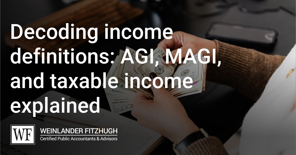 Decoding income definitions: AGI, MAGI, and taxable income explained ...